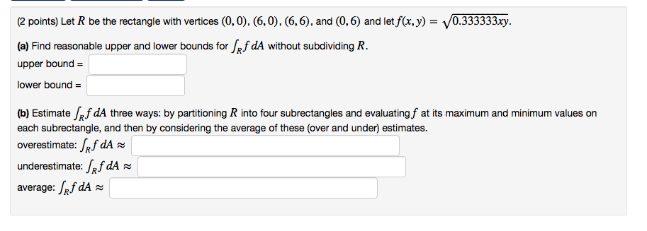 Solved (2 points) Let R be the rectangle with vertices | Chegg.com
