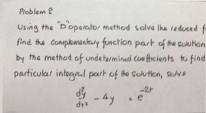 Solved using the "D" operator method solve the reduced form | Chegg.com
