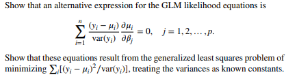 Solved Show that an alternative expression for the GLM | Chegg.com