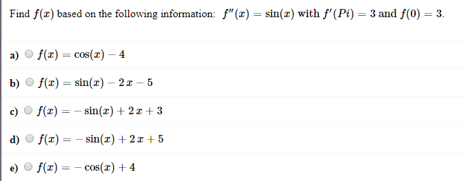 Solved Find f(x) based on the following information: f" (z) | Chegg.com