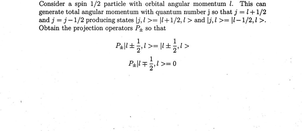 Solved Consider a spin 1/2 particle with orbital angular | Chegg.com