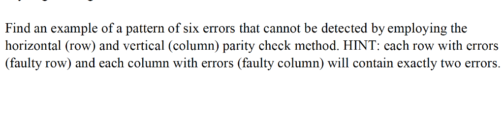 Solved Find an example of a pattern of six errors that | Chegg.com