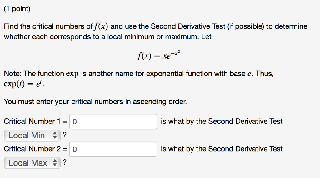 Solved (1 point) Find the critical numbers of f(x) and use | Chegg.com