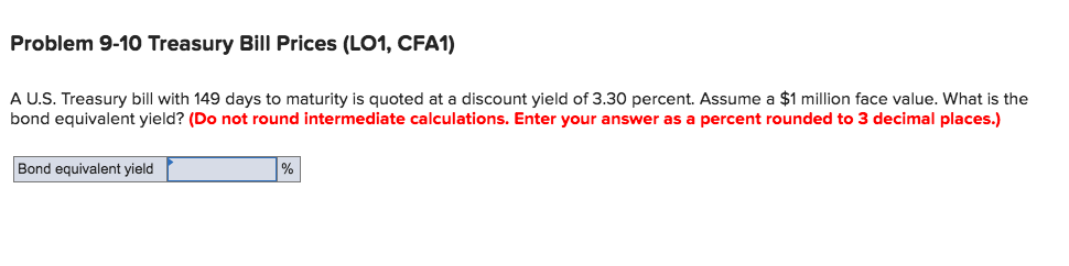 Solved Problem 9-10 Treasury Bill Prices (LO1, CFA1) A U.S. | Chegg.com