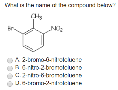 Solved What is the name of the compound below? CH3 Br NO2 A. | Chegg.com