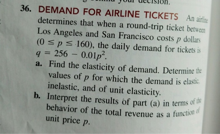 Solved iu your decision. 36. DEMAND FOR AIRLINE TICKETS An | Chegg.com