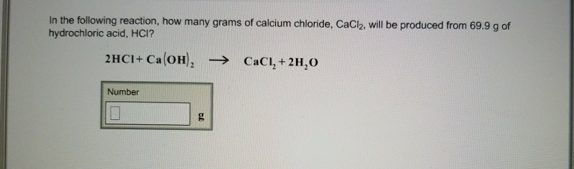 Solved In the following reaction, how many grams of calcium | Chegg.com