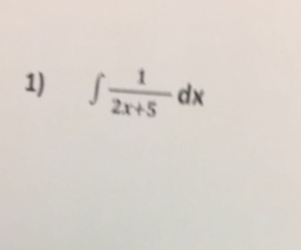 Solved Integral 1/2x + 5 dx | Chegg.com
