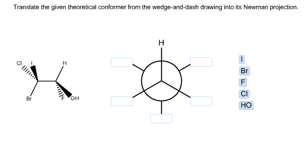 Solved Translate the given theoretical conformer from the | Chegg.com