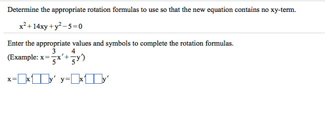 Solved Determine the appropriate rotation formulas to use so | Chegg.com