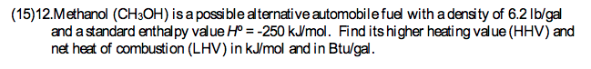 Solved (15)12.Methanol (CH30H) is a possible a ternative | Chegg.com
