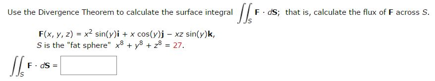 Solved Use the Divergence Theorem to calculate the surface | Chegg.com