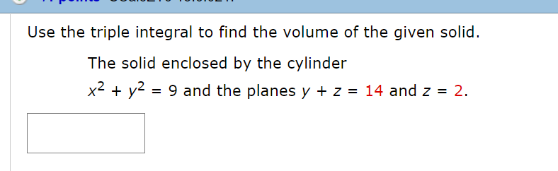 Solved Use the triple integral to find the volume of the | Chegg.com