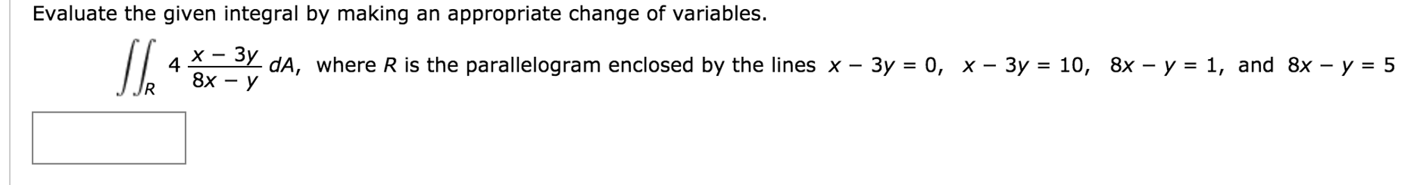 Solved Evaluate the given integral by making an appropriate | Chegg.com