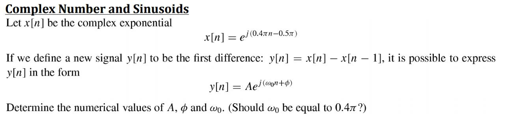 Solved Complex Number and Sinusoids Let x[n] be the complex | Chegg.com