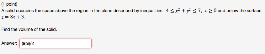 Solved A solid occupies the space above the region in the | Chegg.com