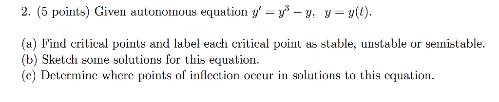 Solved Given autonomous equation y' = y^3 - y, y = y(t) | Chegg.com