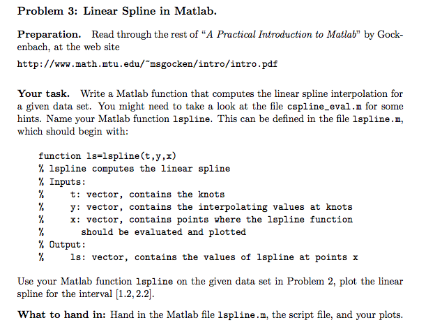 Solved Problem 3: Linear Spline in Matlab. Preparation Read | Chegg.com Solved Problem 3: Linear Spline in Matlab. Preparation Read | Chegg.com