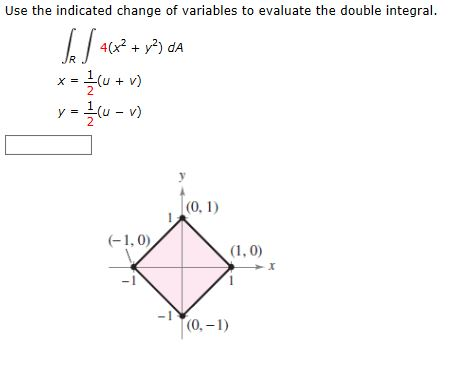 Solved Use the indicated change of variables to evaluate the | Chegg.com