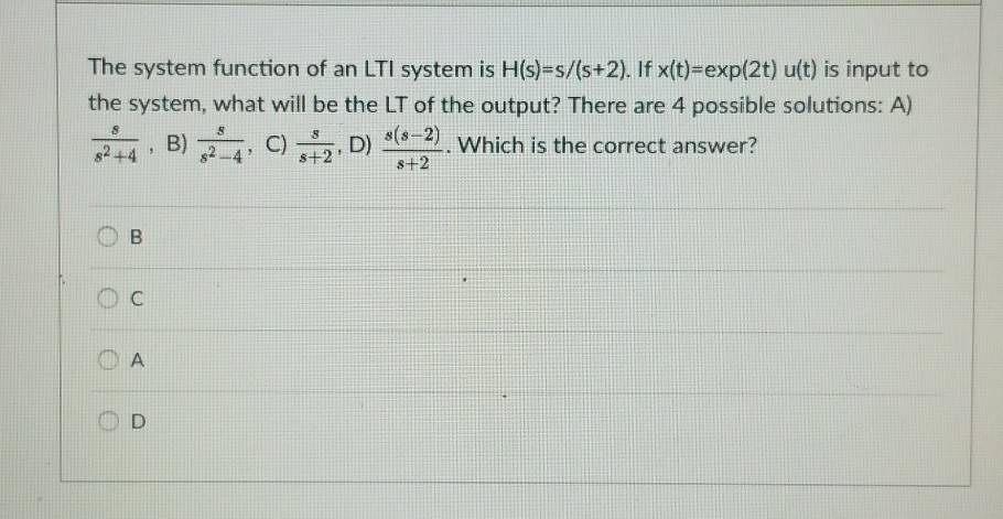 Solved The system function of an LTI system is H(s)-s/(s+2). | Chegg.com