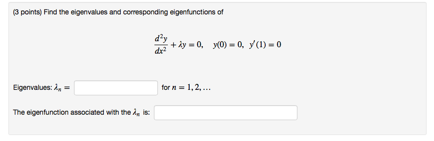 Solved (3 points) Find the eigenvalues and corresponding | Chegg.com