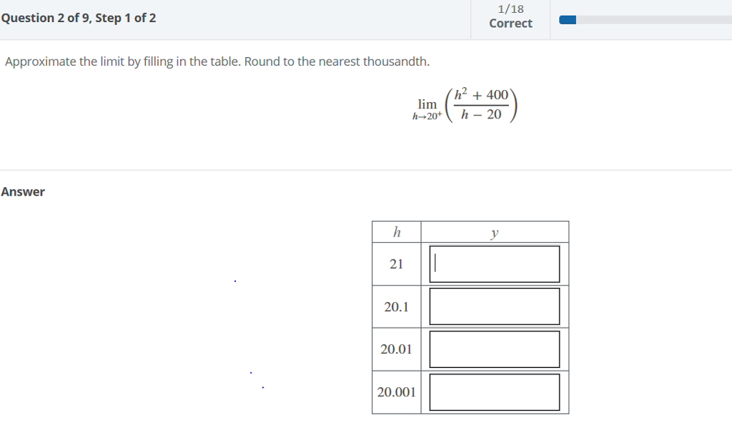 Solved Approximate the limit by filling in the table. Round | Chegg.com