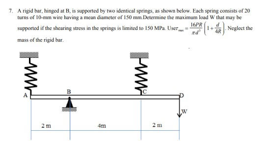 Solved A rigid bar, hinged at B, is supported by two | Chegg.com