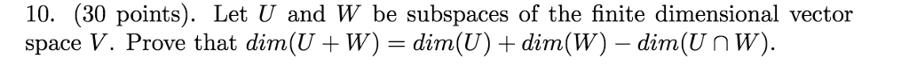 Solved Let U and W be subspaces of the finite dimensional | Chegg.com
