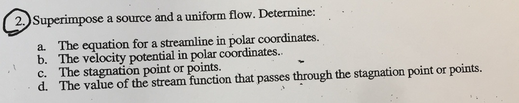 Superimpose a source and a uniform flow. Determine: | Chegg.com