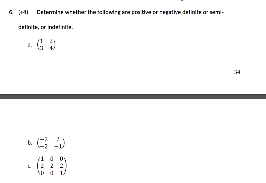 Solved 6. (+4)Determine whether the following are positive | Chegg.com