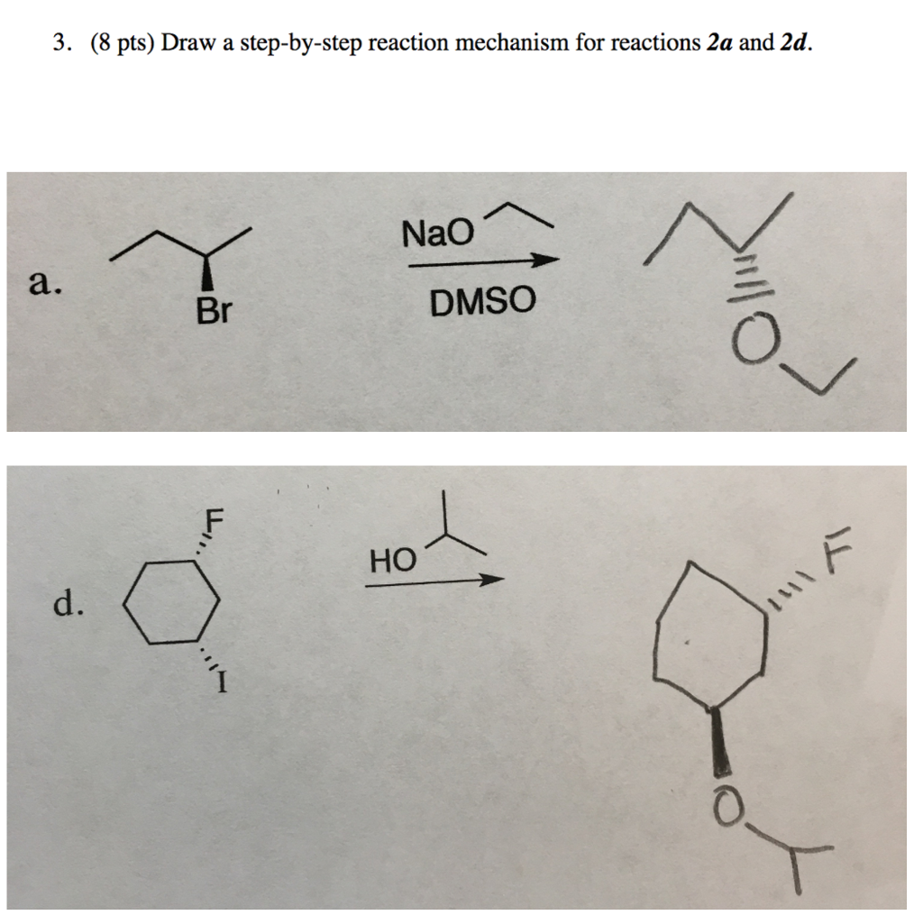 Solved Draw a step-by-step reaction mechanism for reactions | Chegg.com