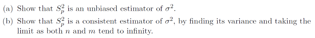 Solved 2 A Show That S Is An Unbiased Estimator Of B