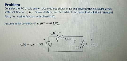 Solved Problem Consider the RC circuit below. Use methods | Chegg.com