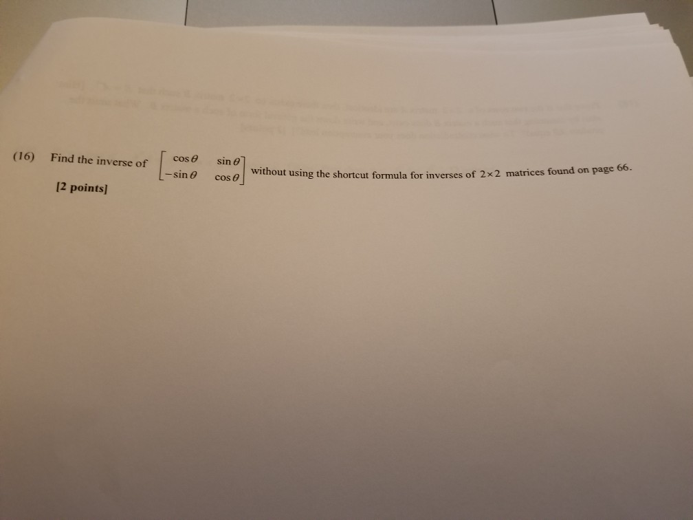 Solved Find the inverse of [cos theta - sin theta sin theta | Chegg.com