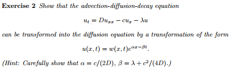 Solved Show that the advection-diffusion-decay equation u_t | Chegg.com