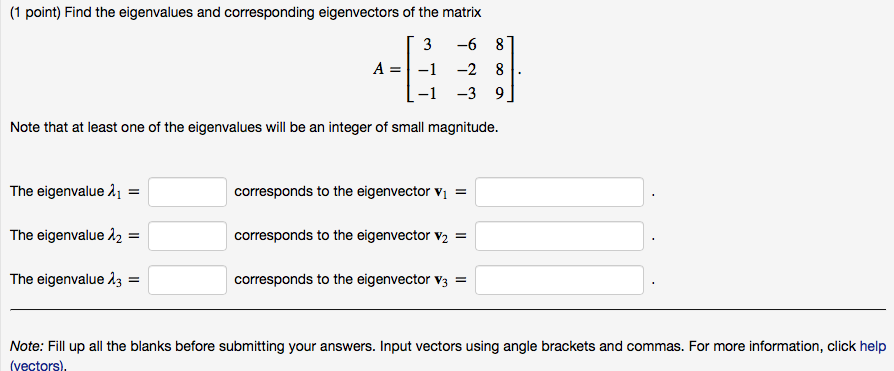 Solved (1 point) Find the eigenvalues and corresponding | Chegg.com