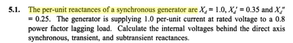 Solved The Per Unit Reactances Of A Synchronous Generator