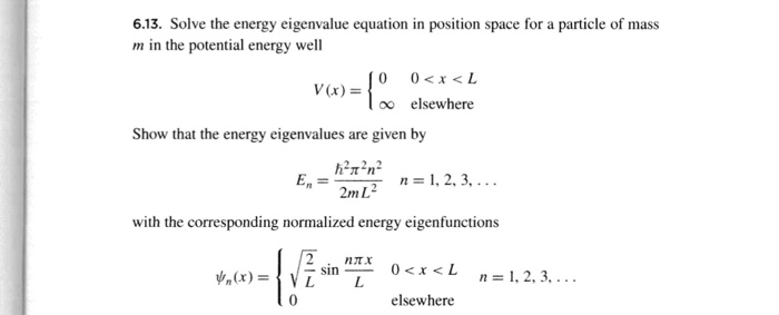 Solved Solve the energy eigenvalue equation in position | Chegg.com