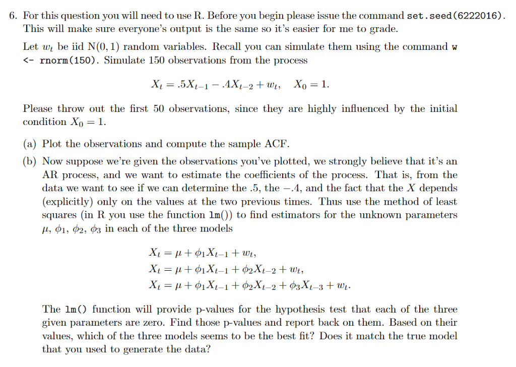 6. For this question you will need to use R. Before | Chegg.com
