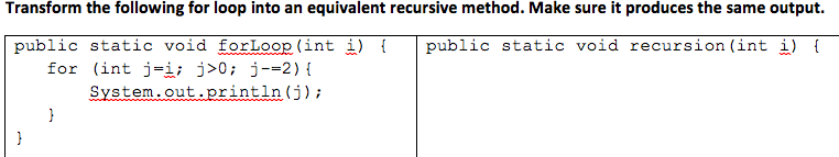 Solved Transform the following for loop into an equivalent | Chegg.com