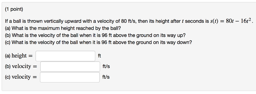 Solved If a ball is thrown vertically upward with a velocity | Chegg.com