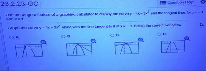 Solved Use the tangent feature of a graphing calculator to | Chegg.com