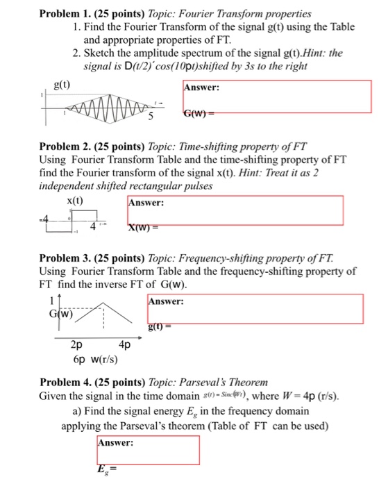 Solved Fourier Transform properties Find the Fourier | Chegg.com