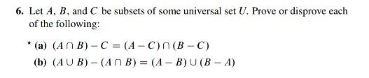 Solved 6. Let A, B, and C be subsets of some universal set | Chegg.com
