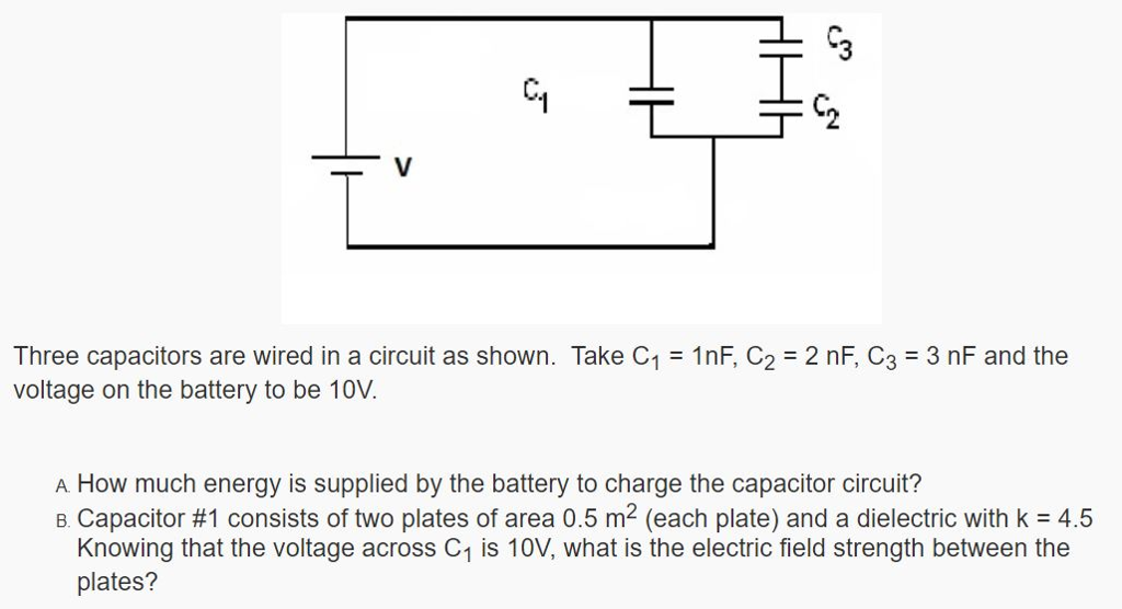 Solved C. C. Three capacitors are wired in a circuit as | Chegg.com