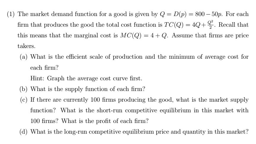 Solved (1) The market demand function for a good is given by | Chegg.com
