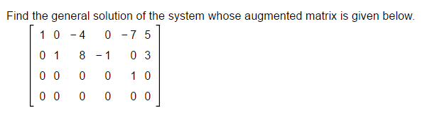 Solved Find the general solution of the system whose | Chegg.com