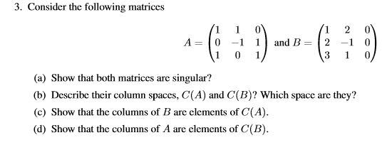 Solved 3. Consider the following matrices 1 2 0 A=10-1 1 and | Chegg.com