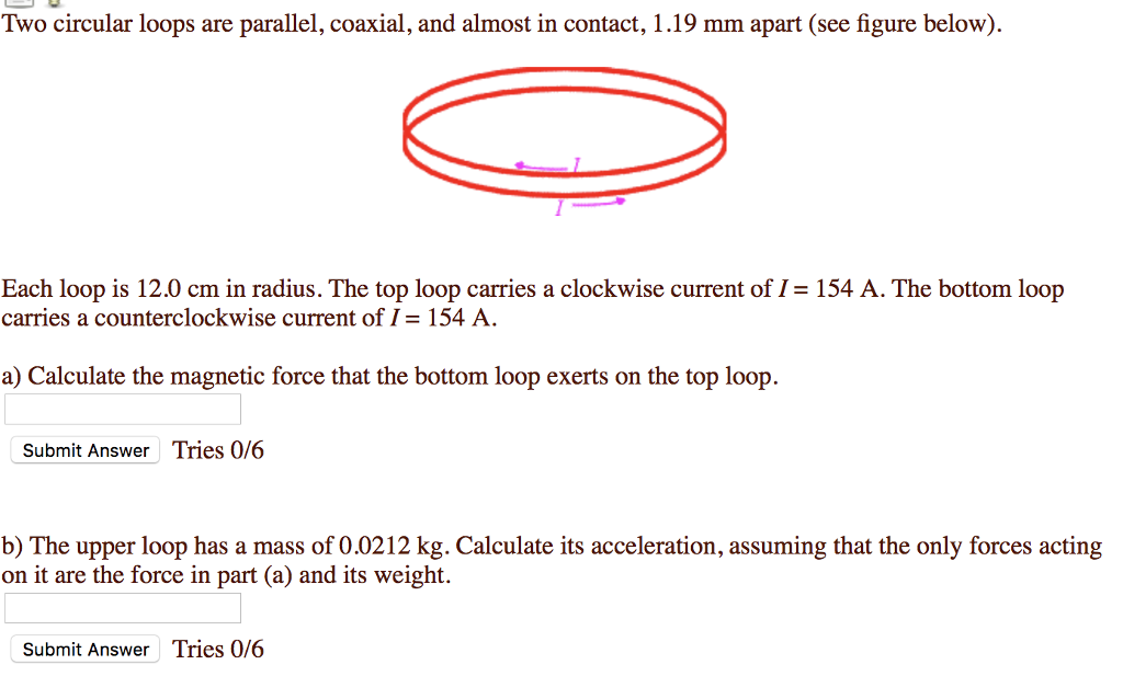 Solved Two circular loops are parallel, coaxial, and almost | Chegg.com