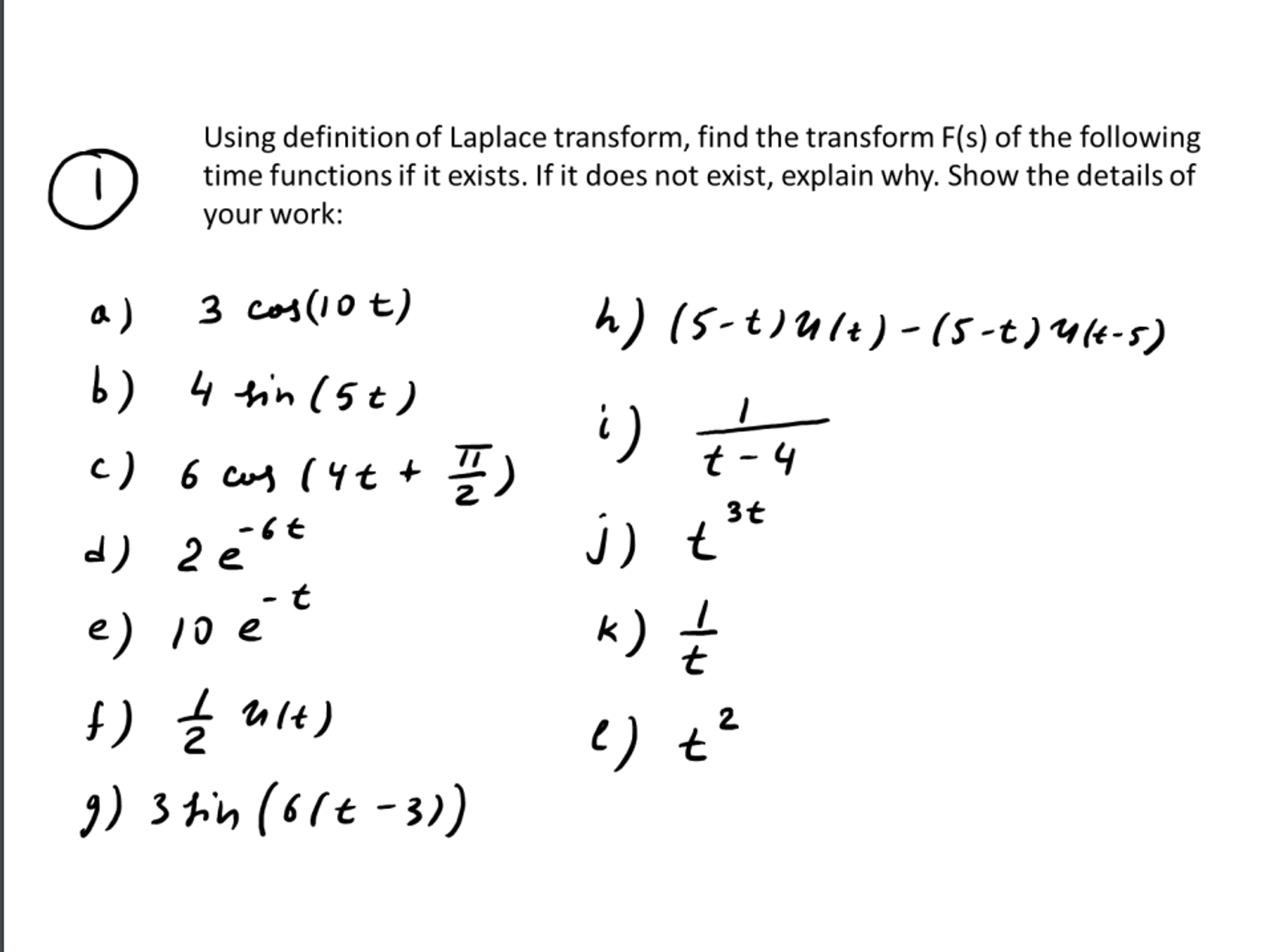 Solved Using definition of Laplace transform, find the | Chegg.com Solved Using definition of Laplace transform, find the | Chegg.com